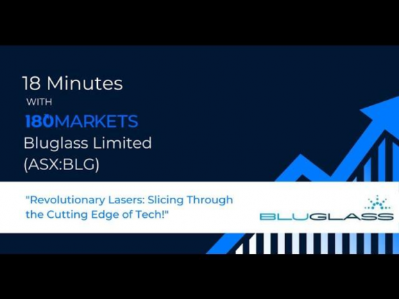 180 MARKETS INTERVIEW – Bluglass