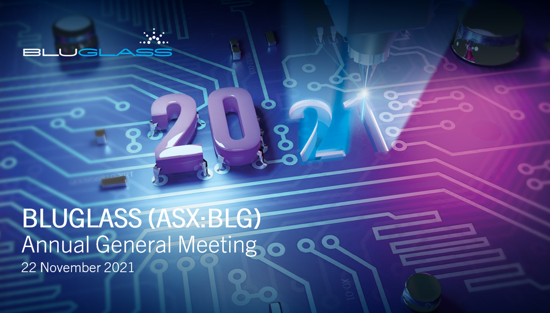 BLUGLASS 2021 ANNUAL GENERAL MEETING – Bluglass